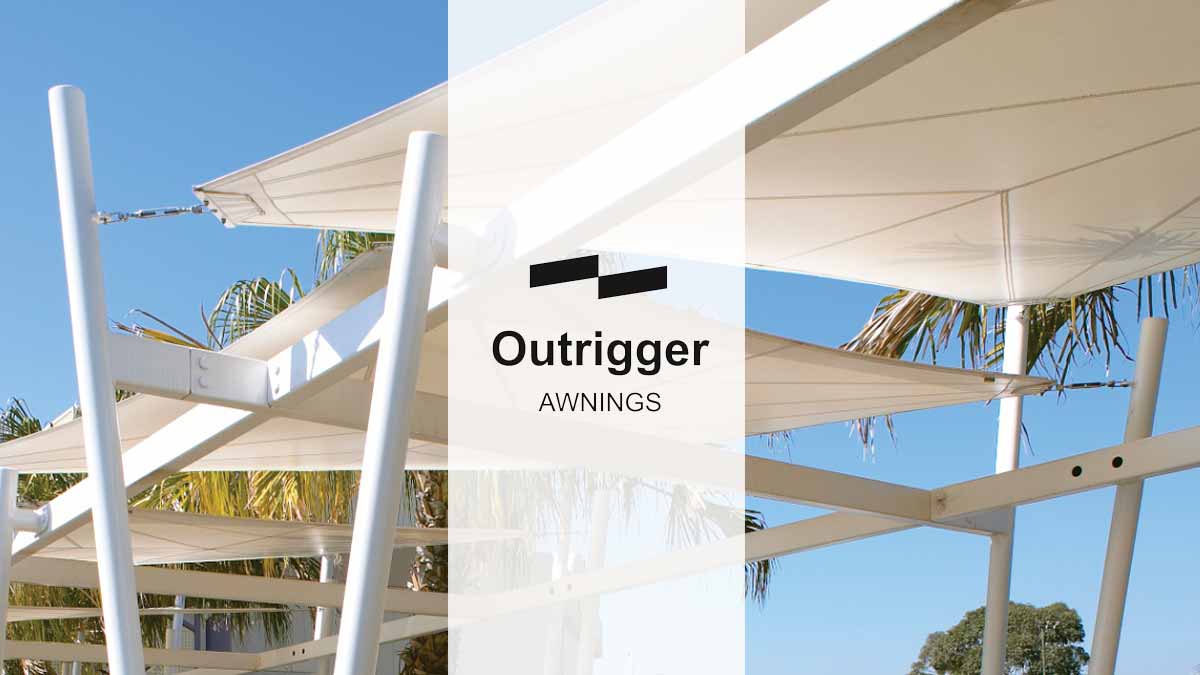 Outrigger Awnings - Outdoor Awning and Shade Sail Specialists